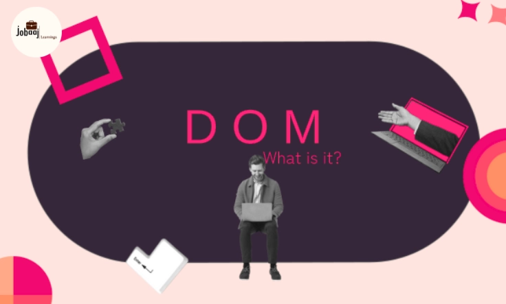 Understanding the DOM: A JavaScript Guide for Starters