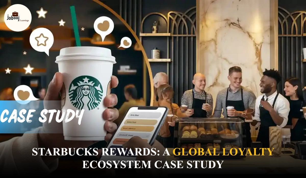 Starbucks Rewards: A Global Loyalty Ecosystem Case Study | Jobaaj ...