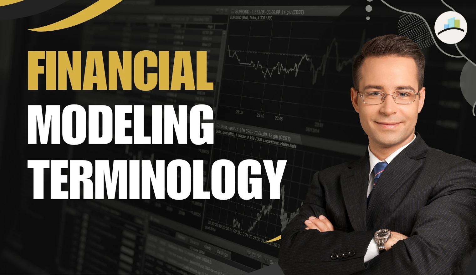 Decoding Financial Modeling Terminology: A Comprehensive Guide