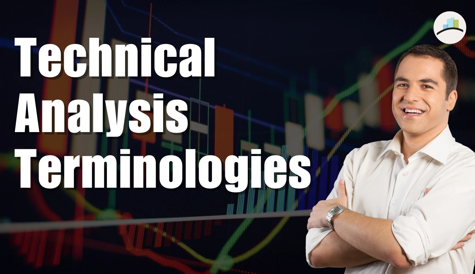 A Comprehensive A To Z List of Technical Analysis Terminologies