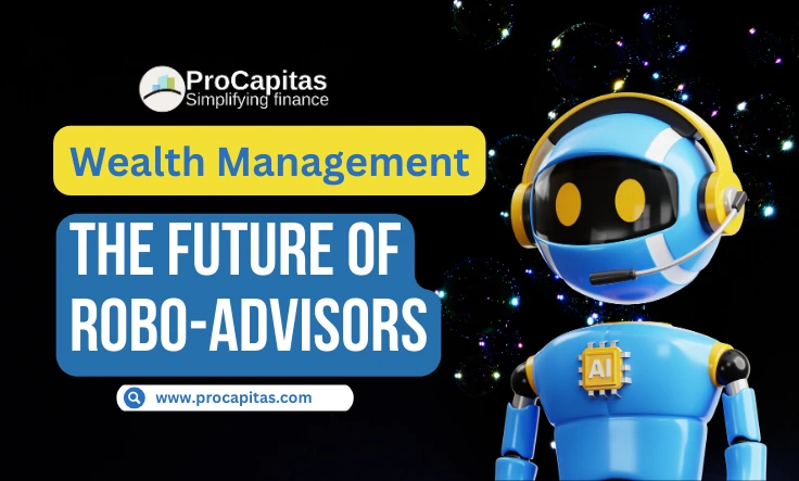 The Future of Robo-Advisors in Wealth Management