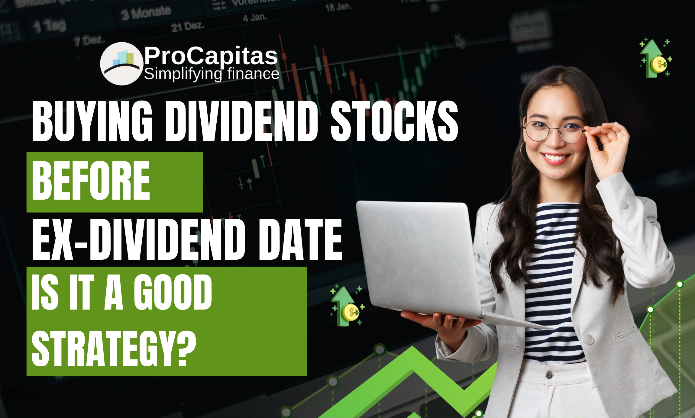 Buying Dividend Stocks Before Ex-Dividend Date: Is It a Good Strategy?