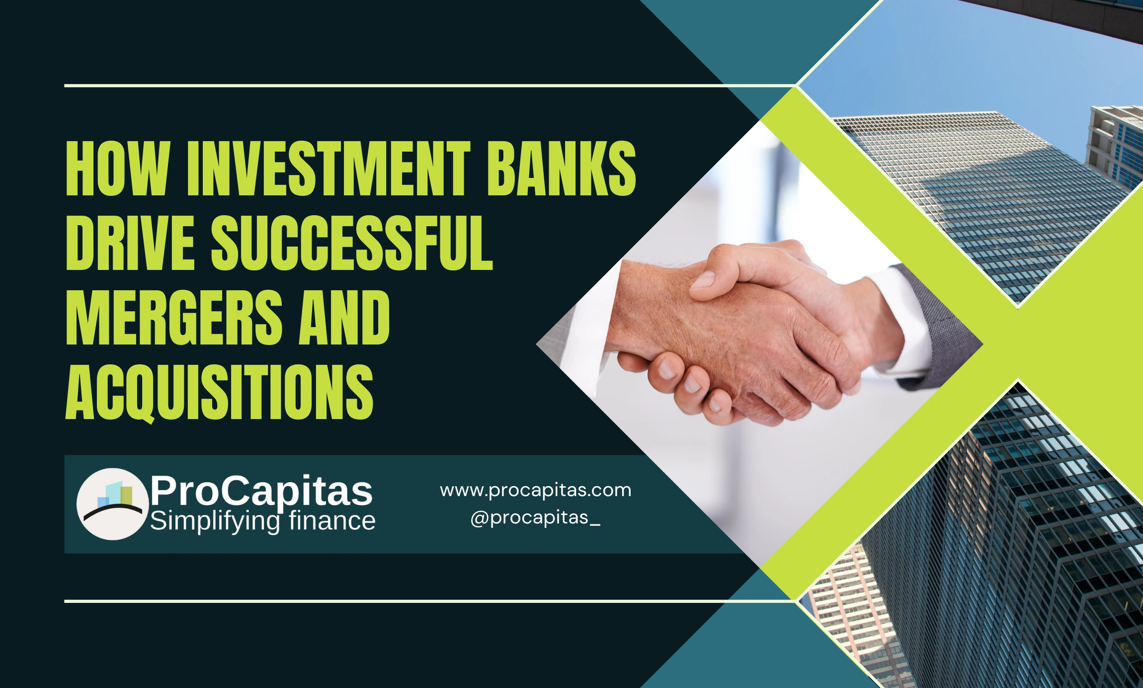 How Investment Banks Drive Successful Mergers and Acquisitions