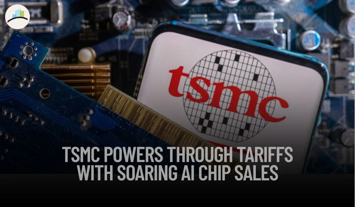 TSMC: AI Chip Demand Booms Despite U.S. Tariffs
