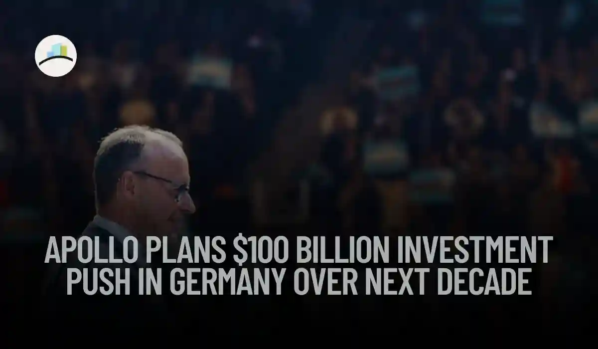 Apollo Plans $100 Billion Investment Push in Germany Over Next Decade