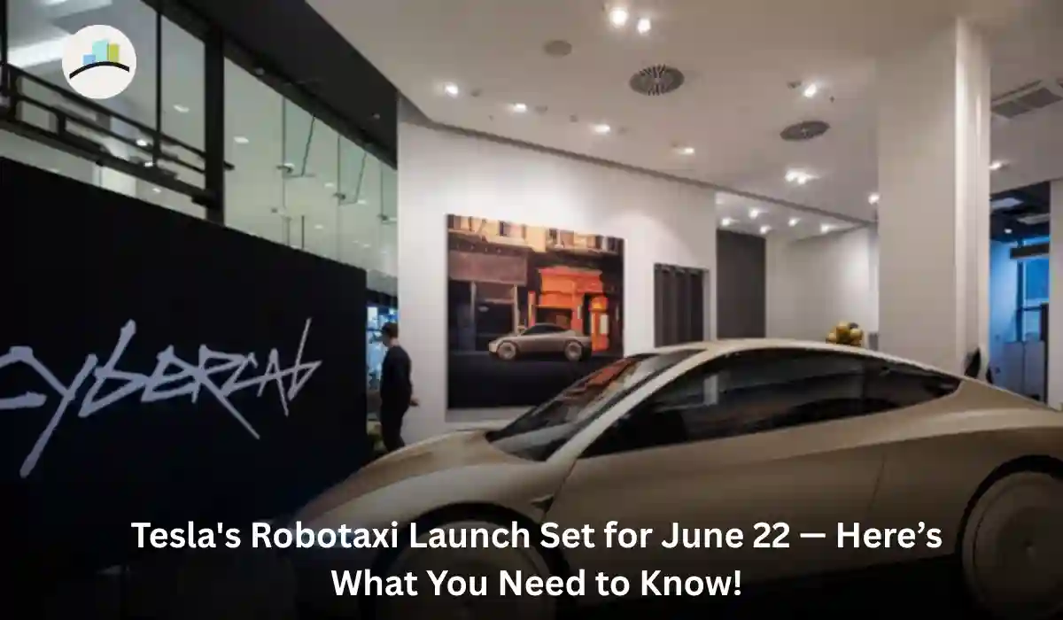 Tesla's Robotaxi Launch Set for June 22 — Here’s What You Need to Know!