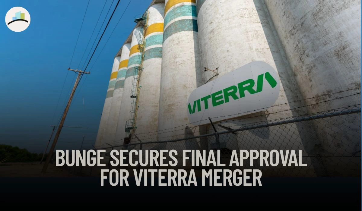 Bunge Secures Final Approval for Viterra Merger