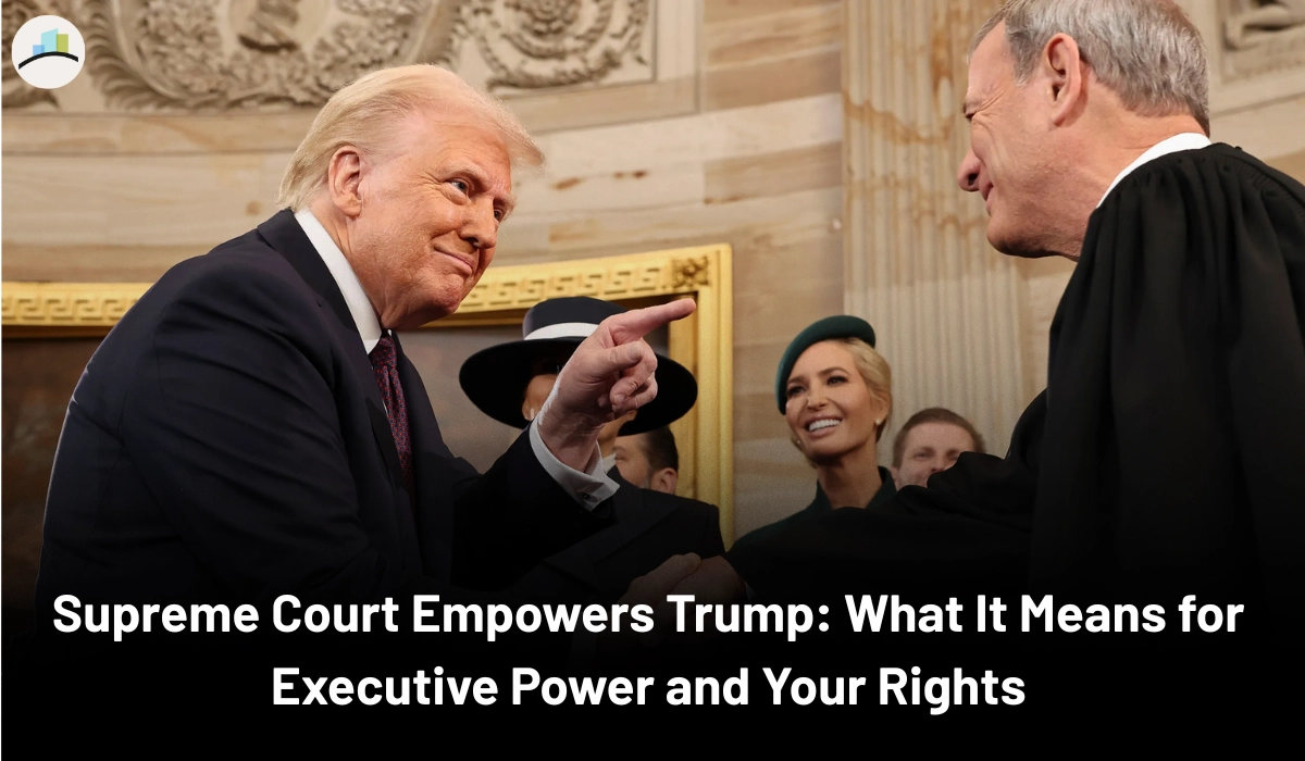 Supreme Court Empowers Trump: What It Means for Executive Power and ...