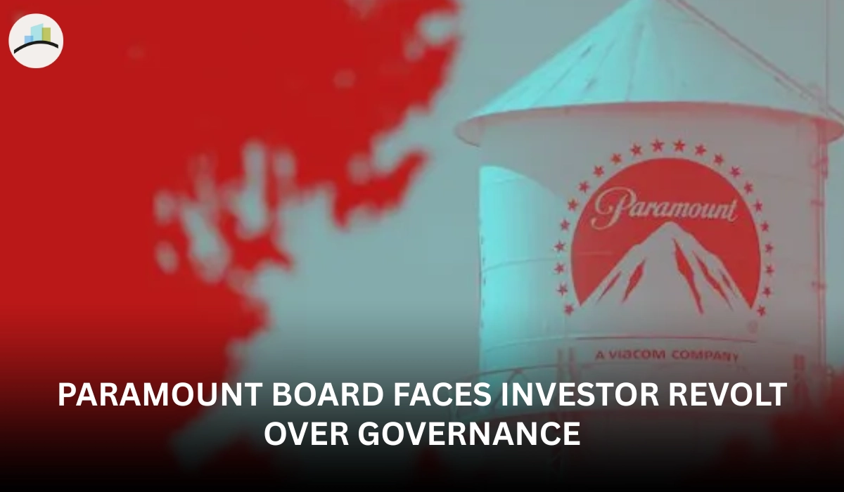 Paramount Board Faces Investor Revolt Over Governance