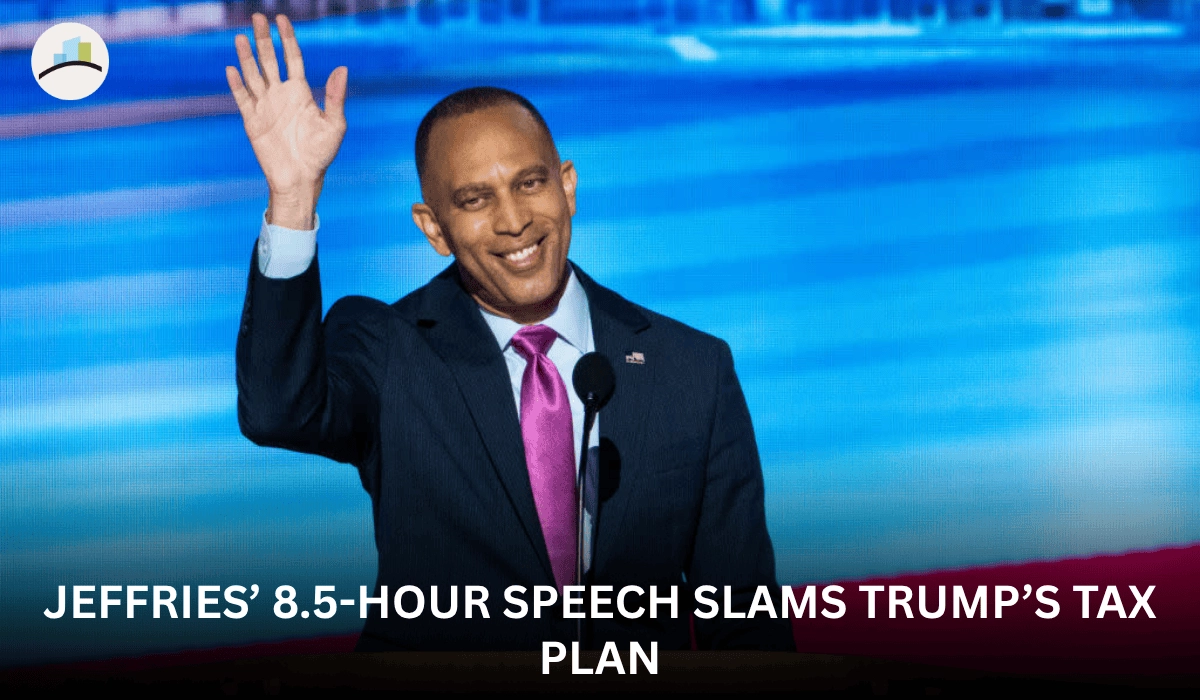 Jeffries’ 8.5-Hour Speech Slams Trump’s Tax Plan