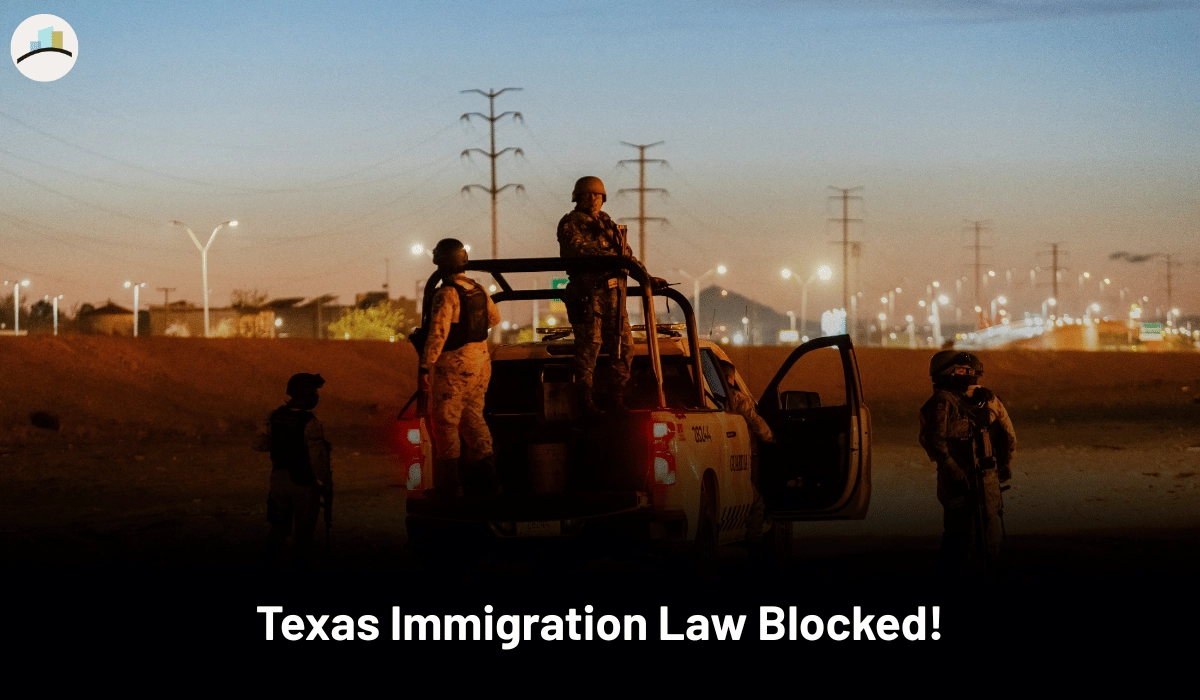 Texas Immigration Law Blocked — What It Means for States, Courts & 2026 ...