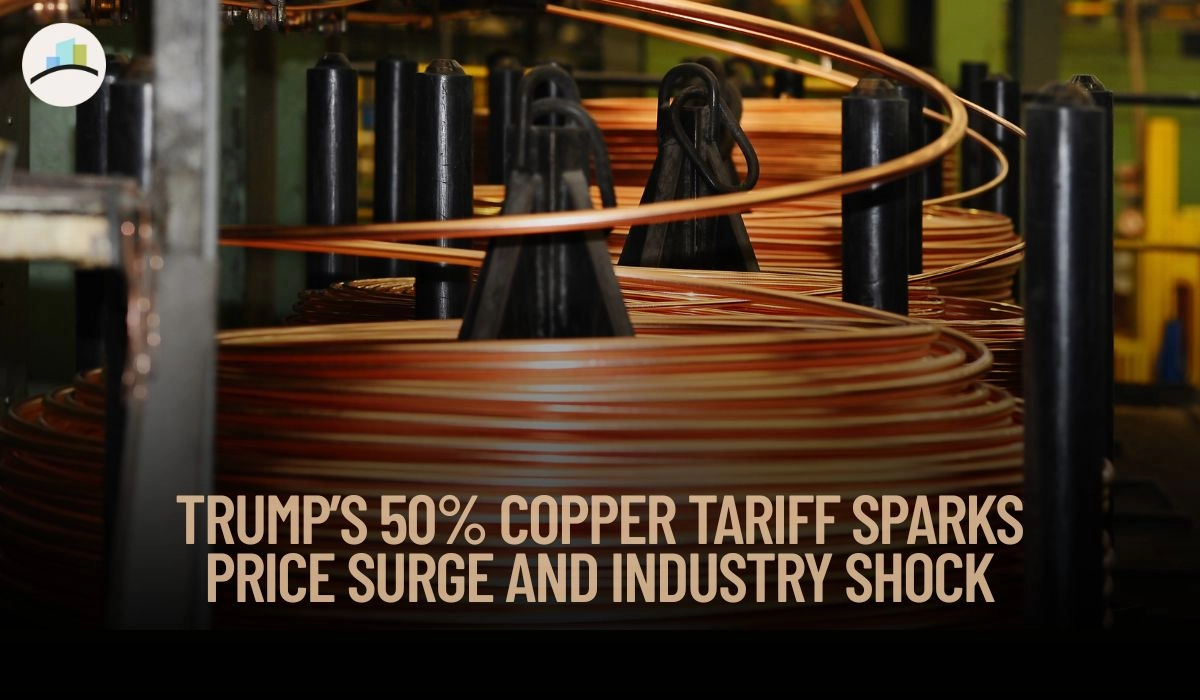 Trump’s 50% Copper Tariff Sparks Price Surge and Industry Shock