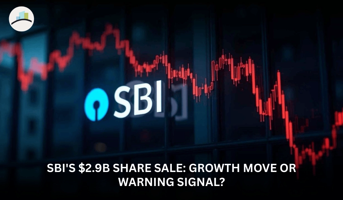 SBI's $2.9B Share Sale: Growth Move or Warning Signal?