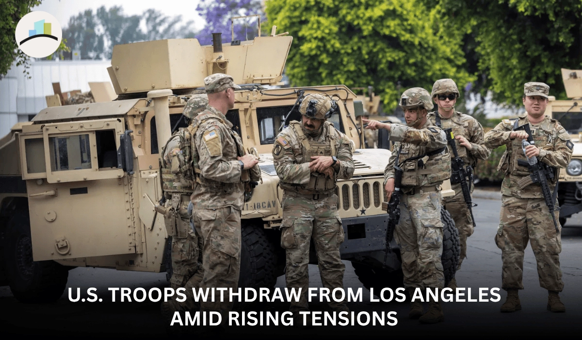 Why 2,000 U.S. Troops Were Suddenly Pulled from L.A.