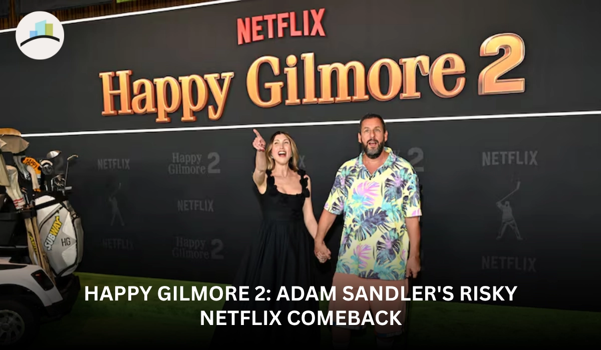 Happy Gilmore 2: Adam Sandler's Risky Netflix Comeback