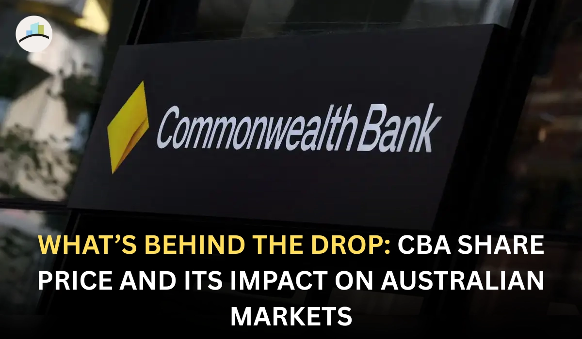 What’s Behind the Drop in CBA Share Price and Its Impact on Australian ...