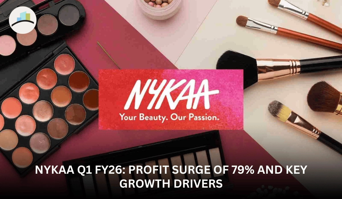 Nykaa Q1 FY26: Profit Surge of 79% and Key Growth Drivers