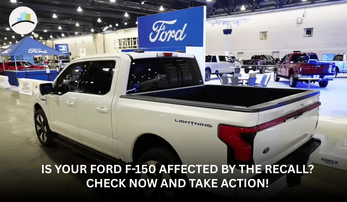 Is Your Ford F-150 Affected by the Recall? Check Now and Take Action!
