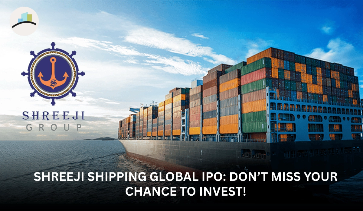 Shreeji Shipping Global IPO: Don’t Miss Your Chance to Invest!