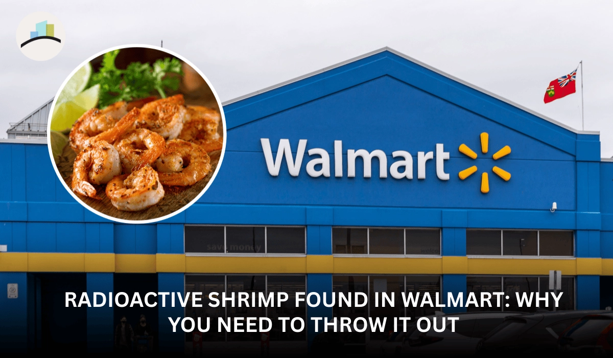 Radioactive Shrimp Found in Walmart: Why You Need to Throw It Out