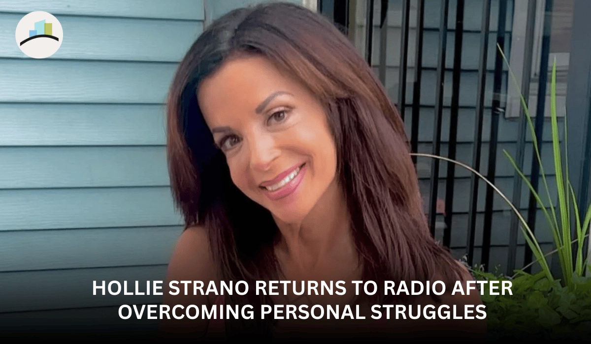 Hollie Strano Returns to Radio After Overcoming Personal Struggles