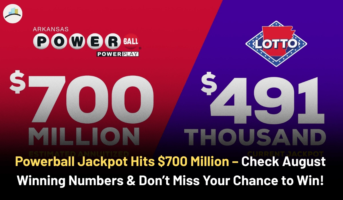 Powerball Jackpot Hits $700 Million – Check August Winning Numbers ...