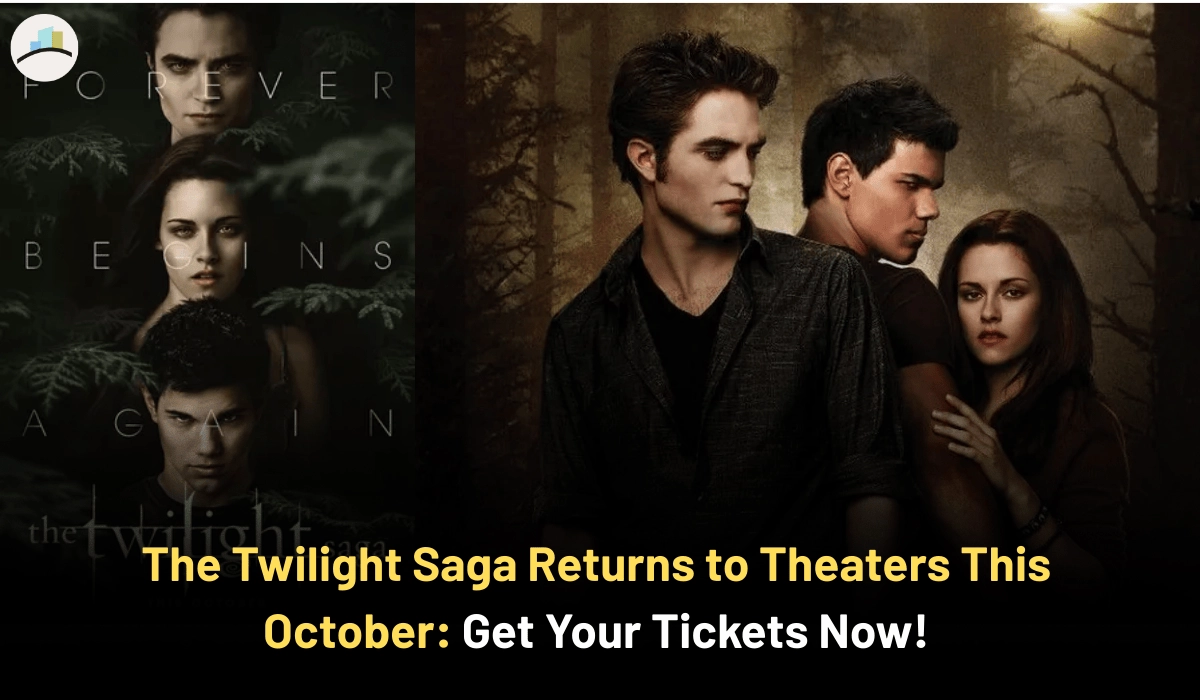 The Twilight Saga Returns to Theaters This October: Get Your Tickets Now!