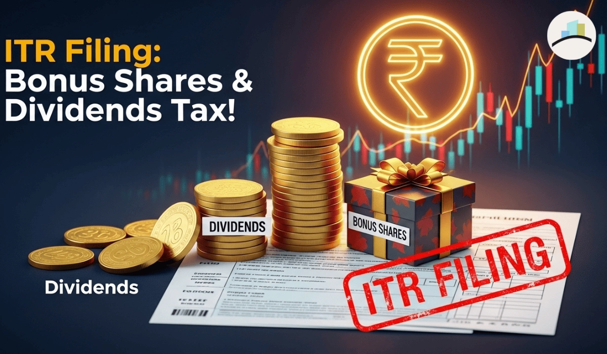 Dividends & Bonus Shares in ITR Filing Made Simple: Read Full Article!