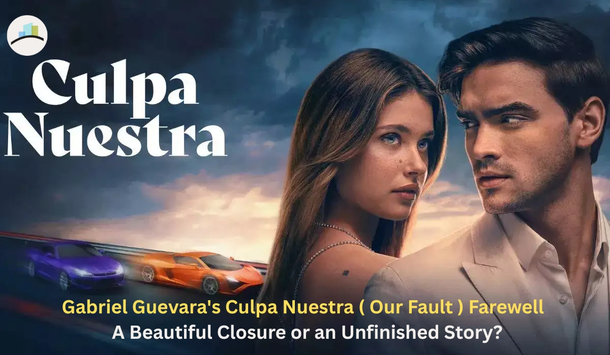 Gabriel Guevara's Culpa Nuestra ( Our Fault ) Farewell - A Beautiful ...