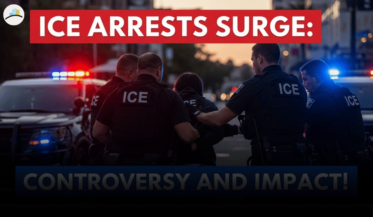 ICE Arrests Surge: Why They're Sparking Debate Across the U.S.