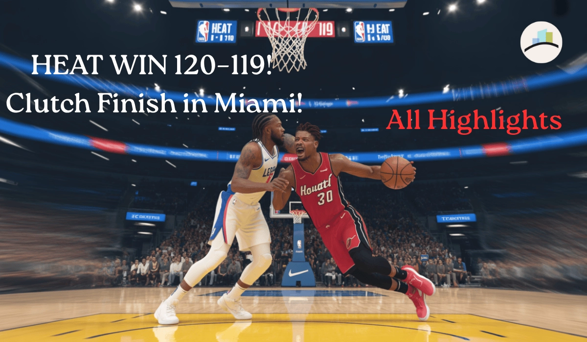 Miami Heat Beat LA Clippers 120–119 — Full Game Recap, Player Stats ...