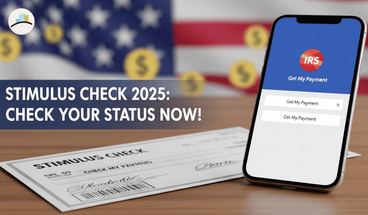 Stimulus Check 2025 — How to Check Your Payment Status & Eligibility