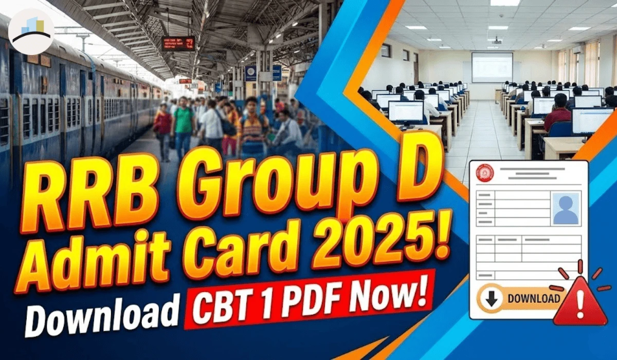 Download RRB Group D CBT 1 Admit Card 2025 PDF Now