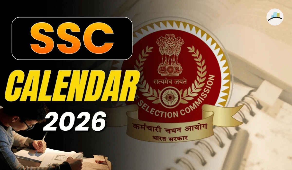 SSC Calendar 2026 Released: Complete Exam Schedule for CGL, CHSL, MTS ...