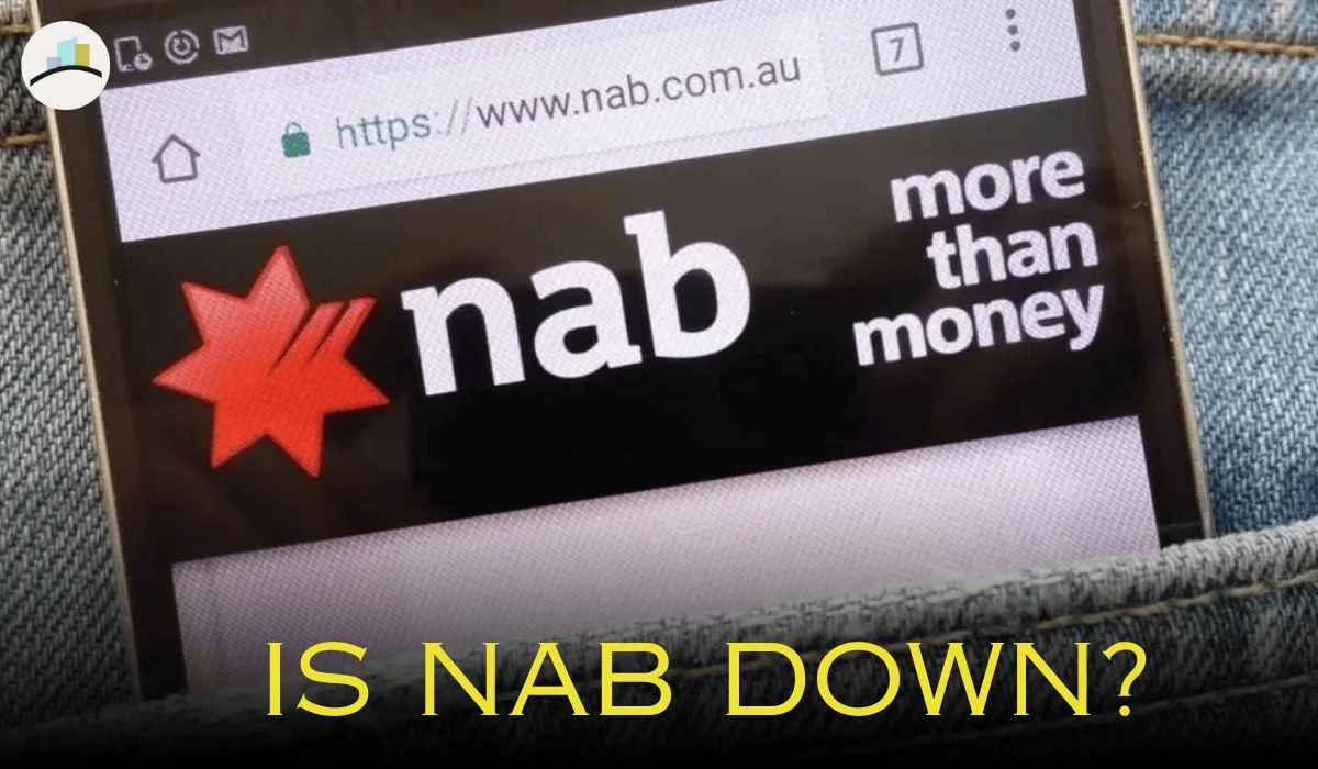 Is NAB Down? NAB Banking & Internet Banking Status Explained (Live Updates)