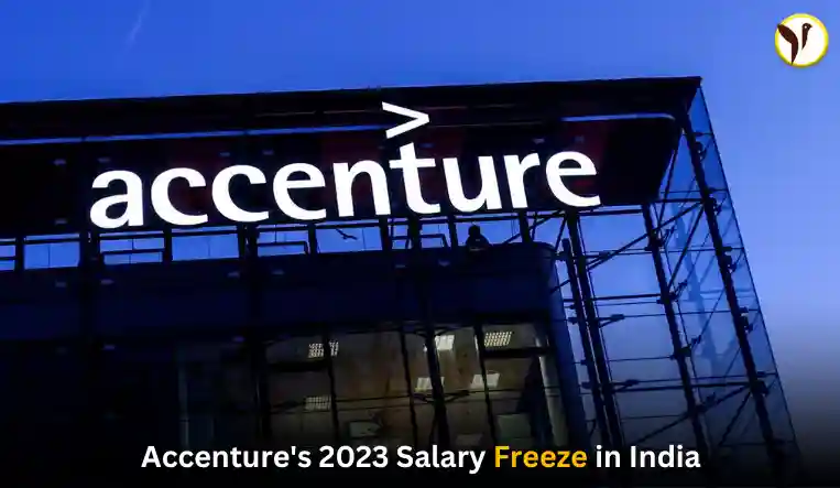 Accenture's 2023 Salary Freeze in India