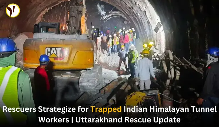 Rescuers Strategize for Trapped Indian Himalayan Tunnel Workers ...