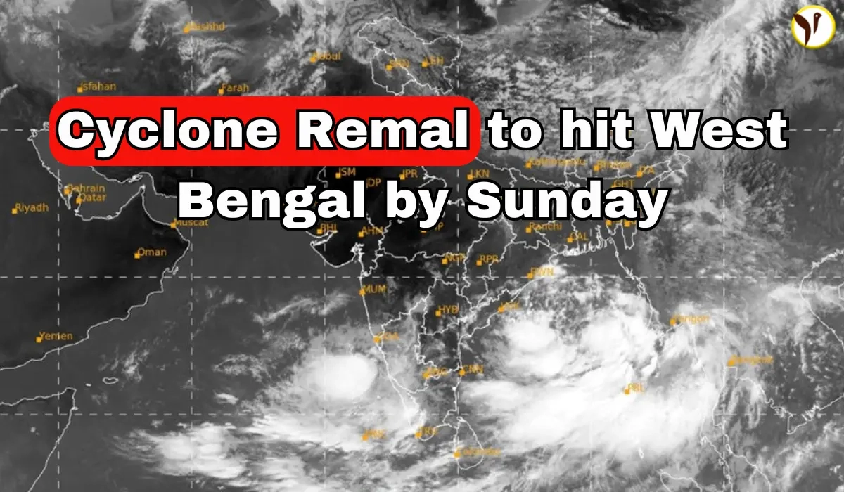 Cyclone Remal to hit West Bengal by Sunday; Orange Alert issued
