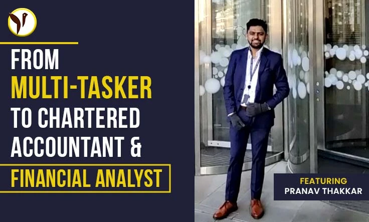 Meet Pranav Thakkar: Unveiling the Dual Expertise of a CA and CFA